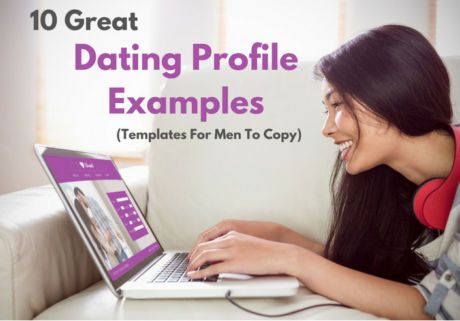 10 Proven Online Dating Profile Examples [Boost Your Match R